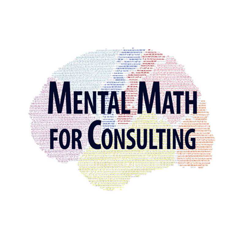 Mental Math For Consulting Management Consulted Mental Math For Consulting Management Consulted