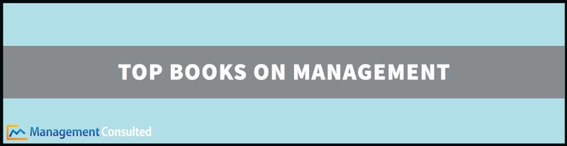 Top Books On Management | Corporate Ed. & Consulting Prep Coaching