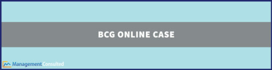 BCG Online Case | Case Interview Prep Resources | Expert Coaching
