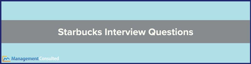 Starbucks Interview Questions | Resume & Interview Coaching