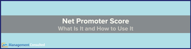 Net Promoter Score: What Is It and How to Use It