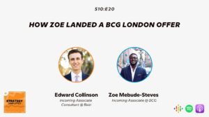 How Zoe landed a BCG London consulting offer (Podcast)
