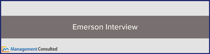 Emerson Interview | Management Consulted