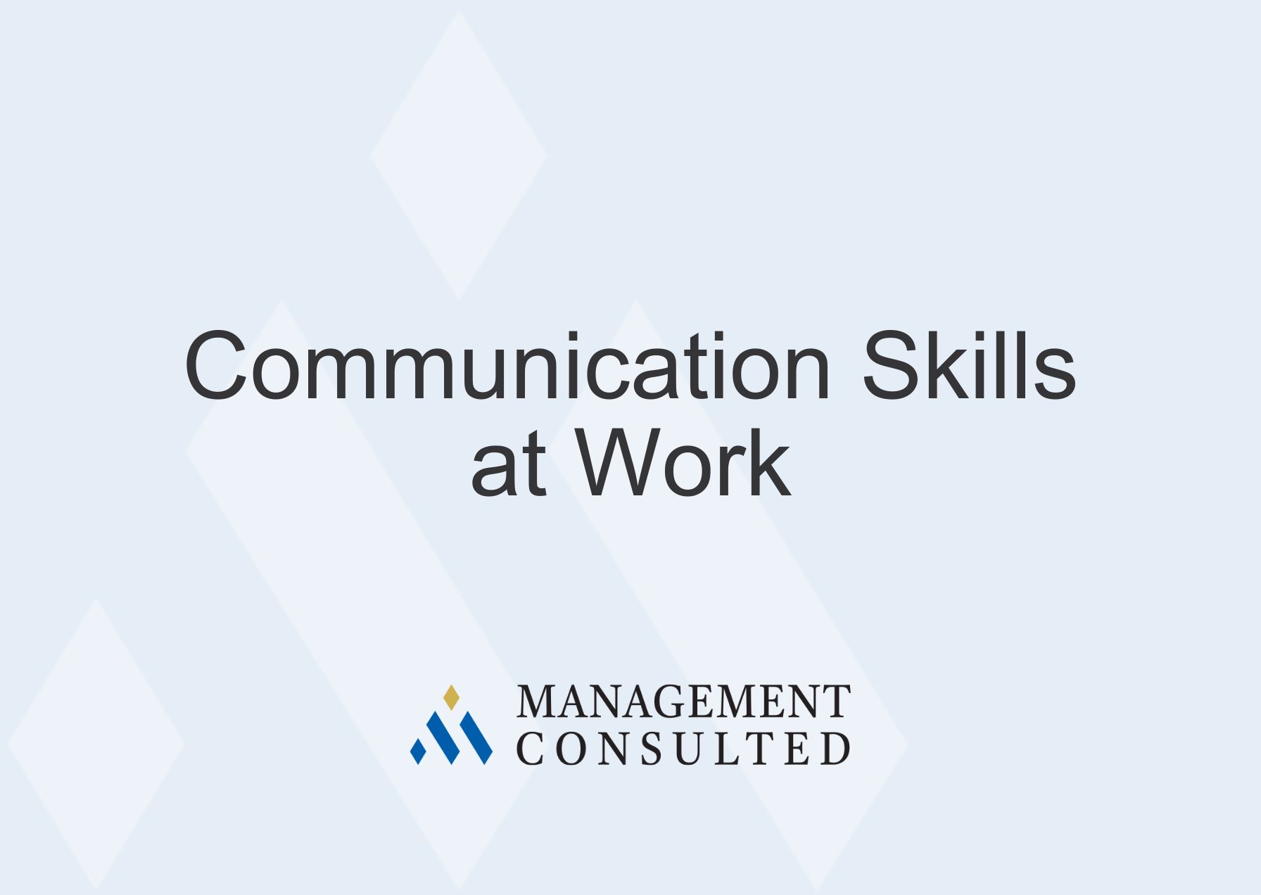 Communication Skills at Work | Management Consulted
