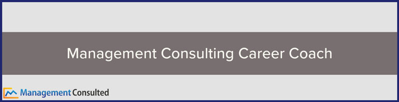 Management Consulting Career Coach | Management Consulted